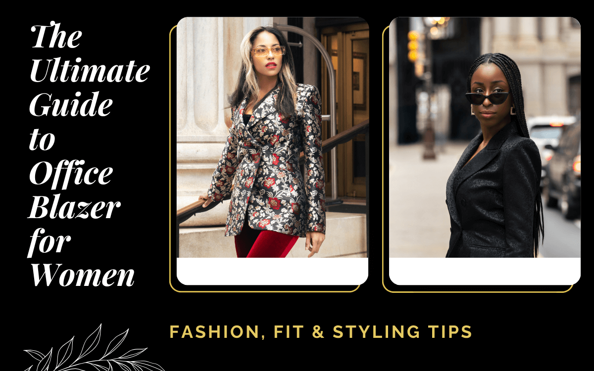 Guide to Office Blazers for Women: Fashion, Fit & Styling Tips – ARIAR
